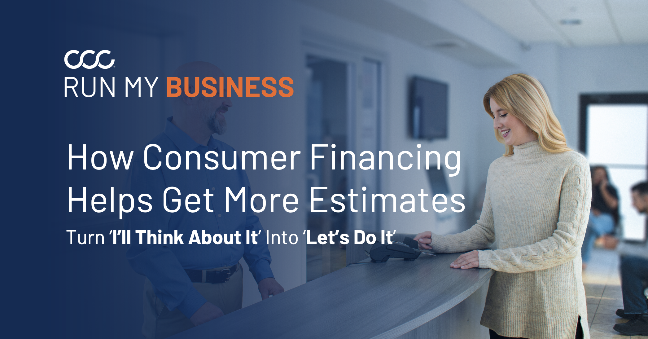 Consumer Financing Is More Than Just a Payment Option | CCCIS | CCC Intelligent Solutions